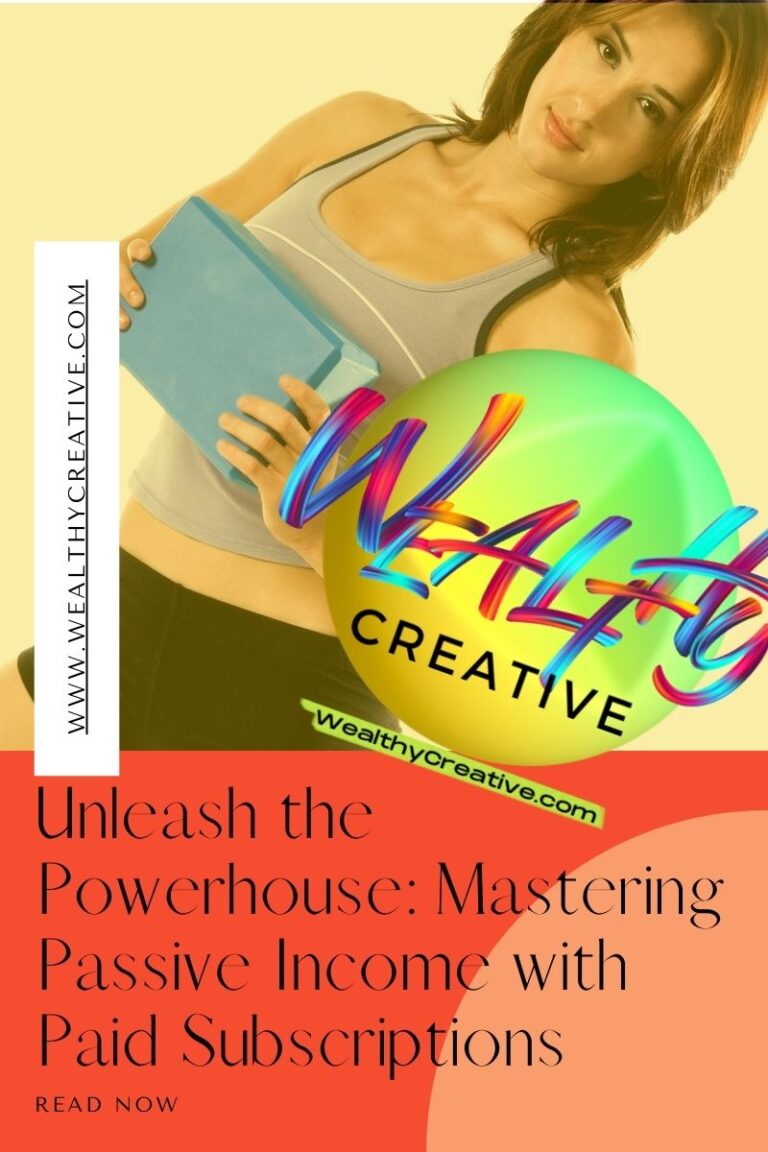 How to Make Passive Income with Subscriptions - Wealthy Creative