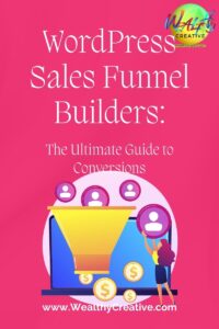 How To Turn Website Visitors into Customers: WordPress Sales Funnel Builder Guild - Wealthy Creative