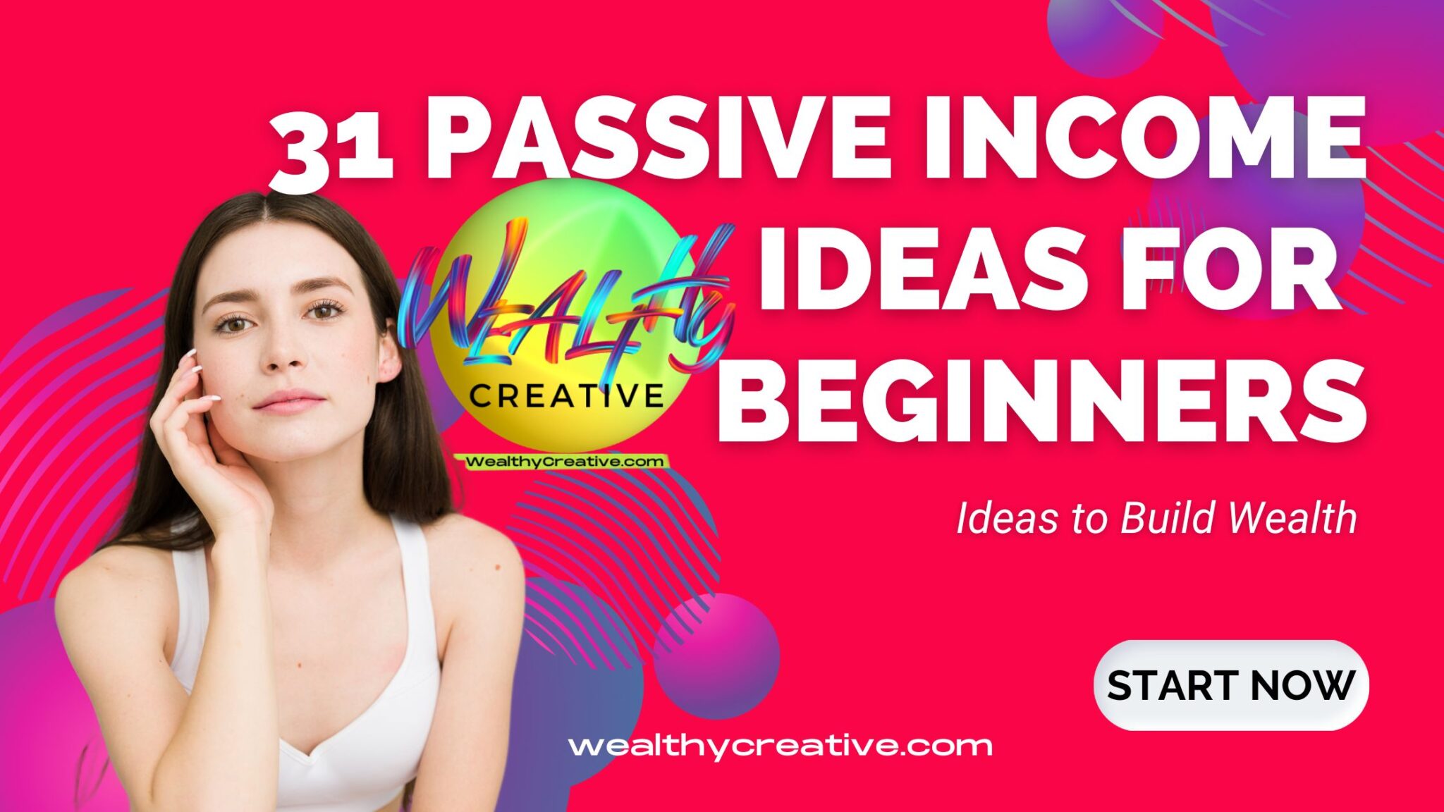 31 Passive Income Ideas to Build Wealth for Beginners (2025) - Wealthy Creative